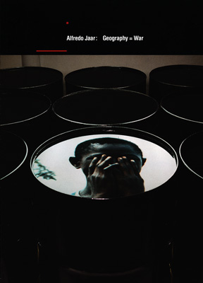 Geography = War – Alfredo Jaar